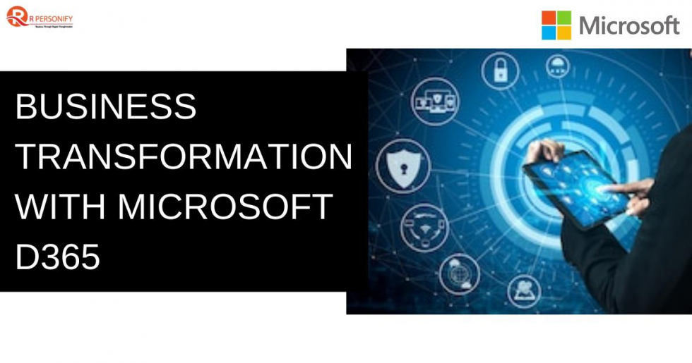 Best Microsoft D365 Solutions For Your Business Digital Transformation