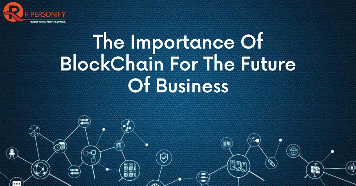 Blockchain - The Important for Future Growth